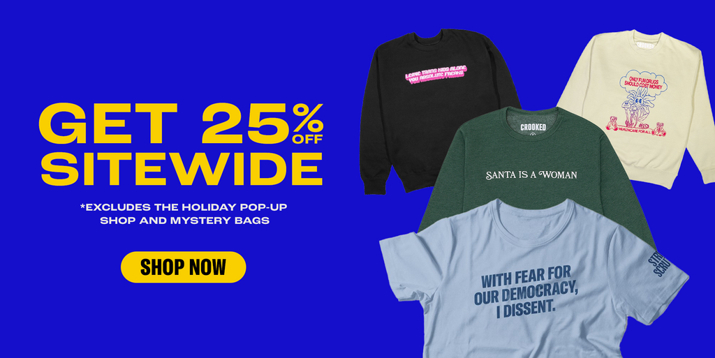 Crooked Media | Official Online Store – Crooked Store