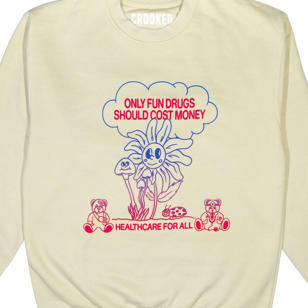 Only Fun Drugs Sweatshirt – Crooked Store