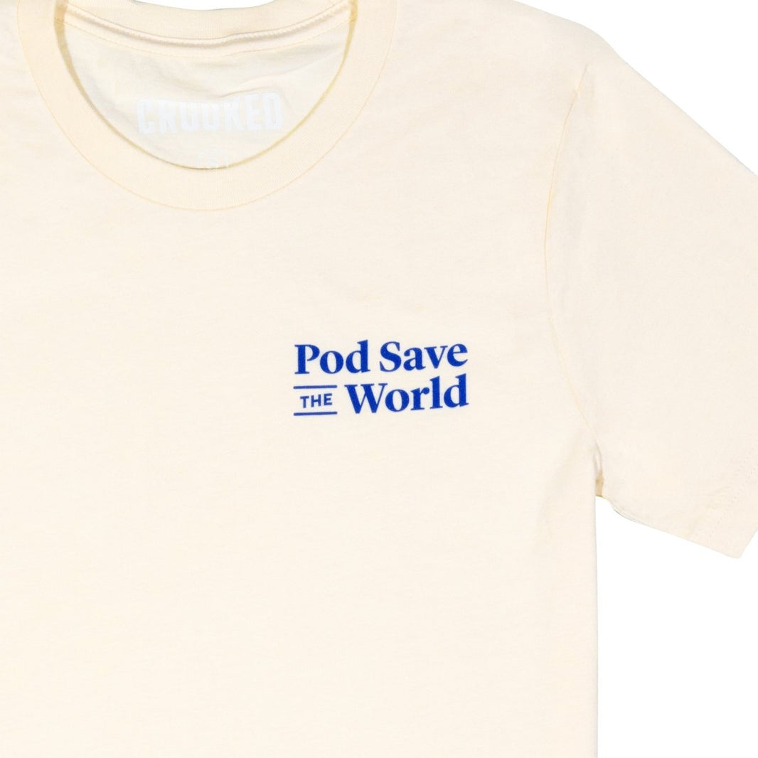 Pod Save the World – Crooked Store