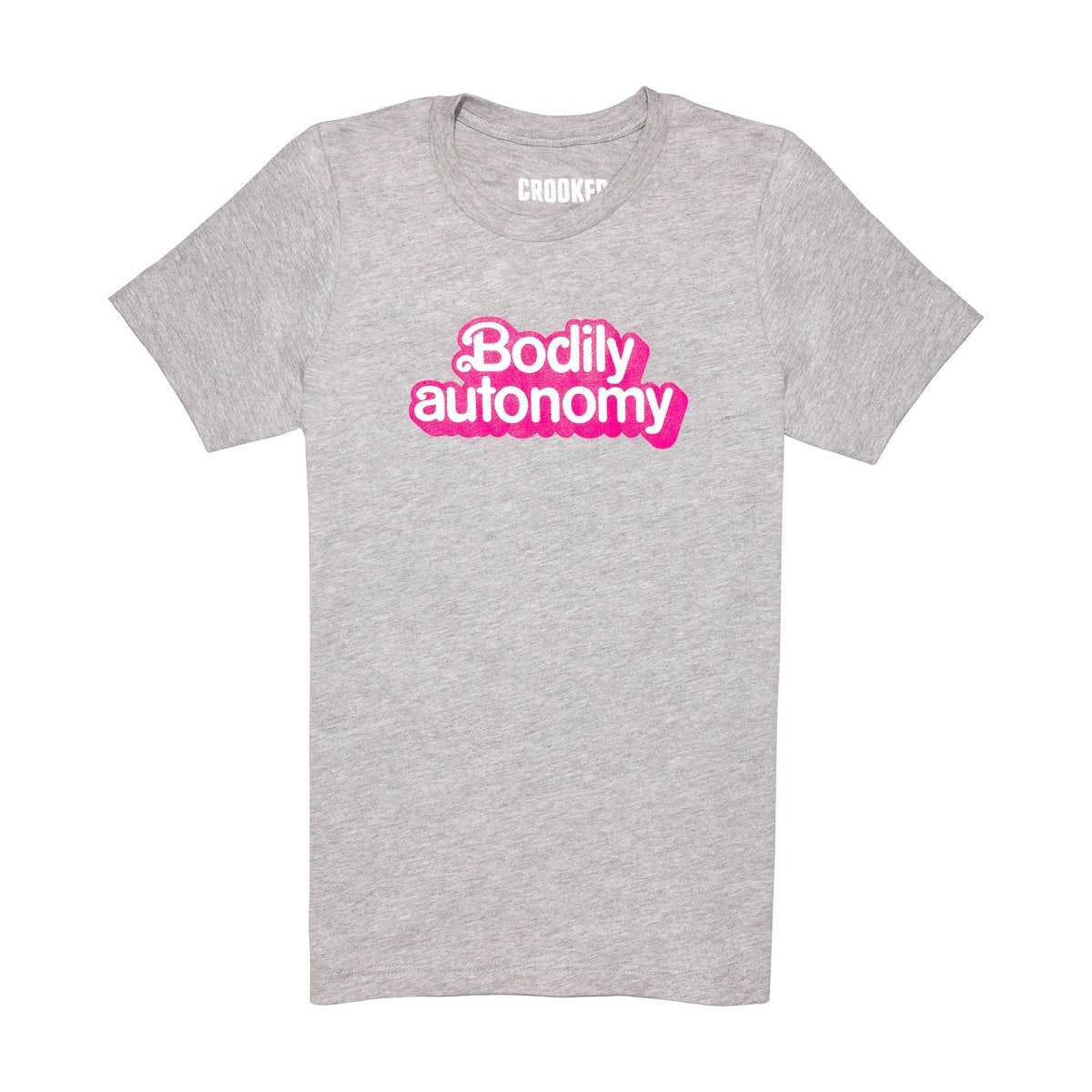 Bodily Autonomy T-Shirt - Grey – Crooked Store