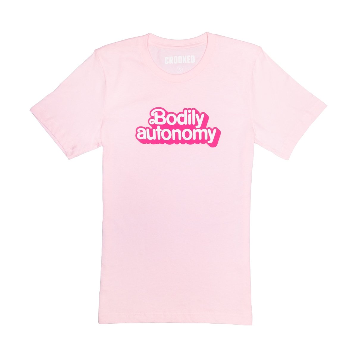 Bodily Autonomy T-Shirt – Crooked Store