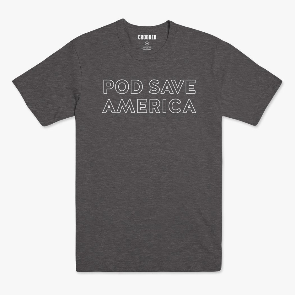 Pod Save America – Crooked Store